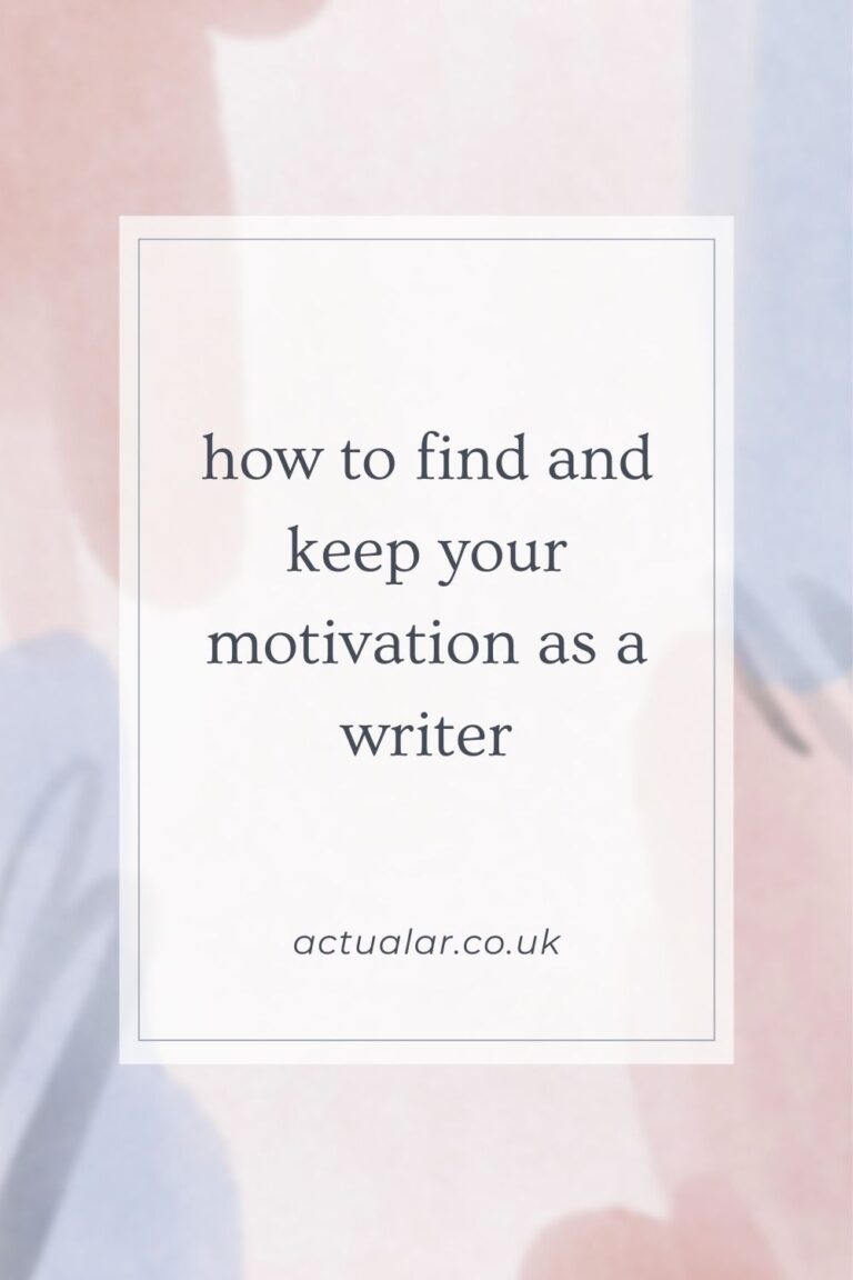 Ways To Stay Motivated As A Writer - Creative Writing Tips - Actual Ar
